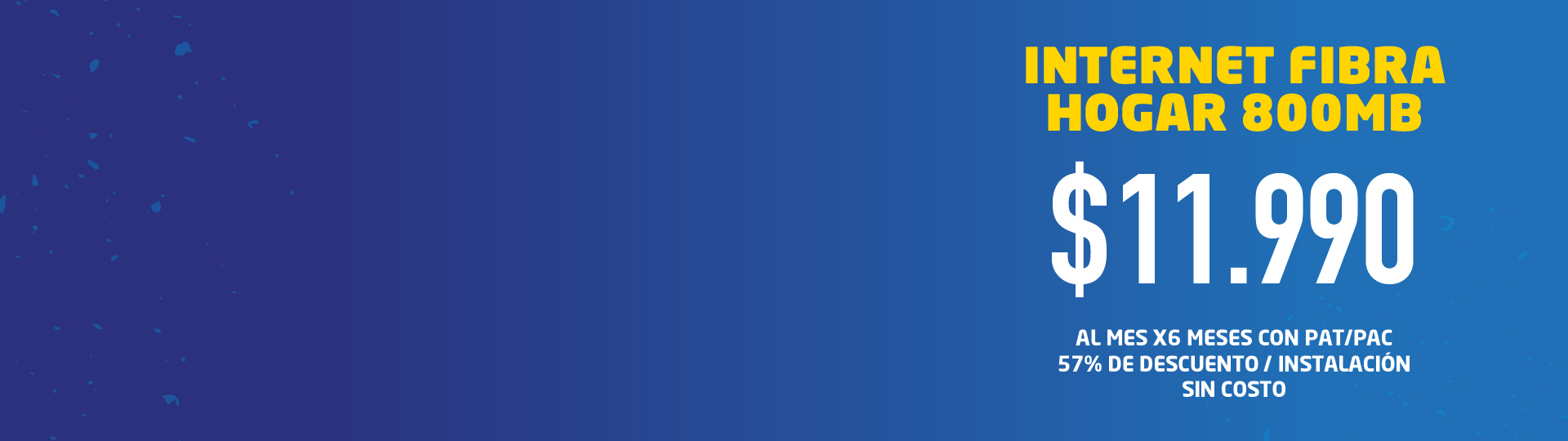 Internet Fibra Hogar 800MB
